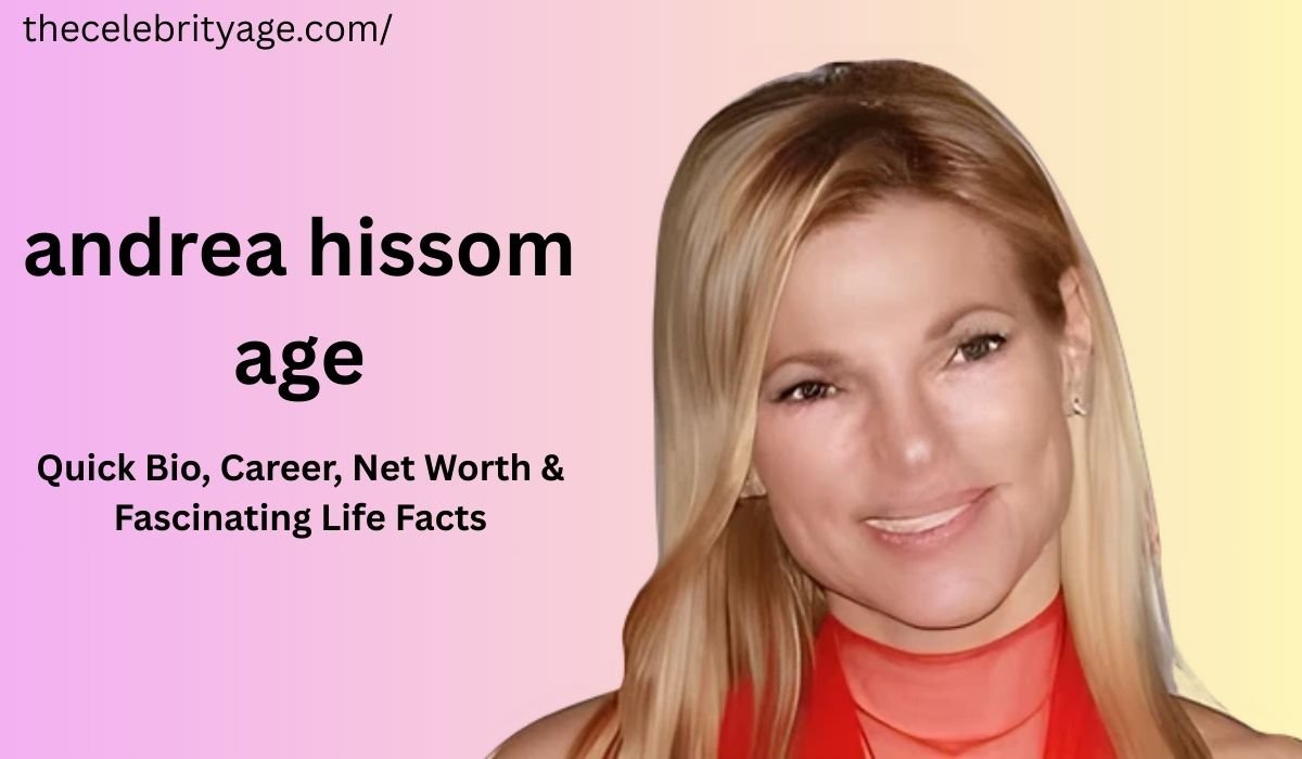 Andrea Hissom: Age, Quick Bio, Career, Net Worth & Fascinating Life Facts