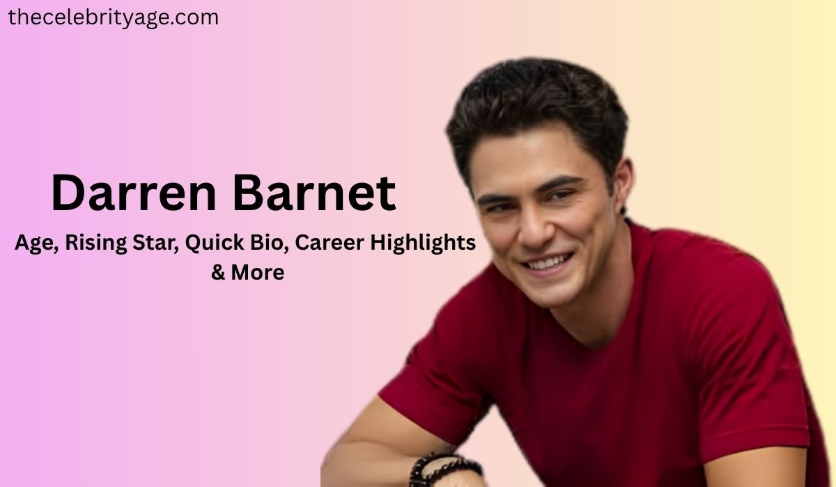 Darren Barnet | Age, Rising Star, Quick Bio, Career Highlights & More