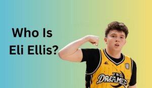 Eli Ellis | Age, Quick bio, Career Highlights, and Surprising Facts