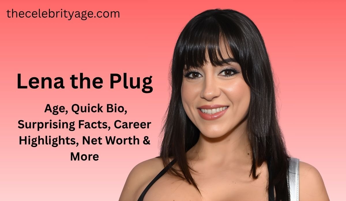 Lena the Plug | Age, Quick Bio, Surprising Facts, Career Highlights ...