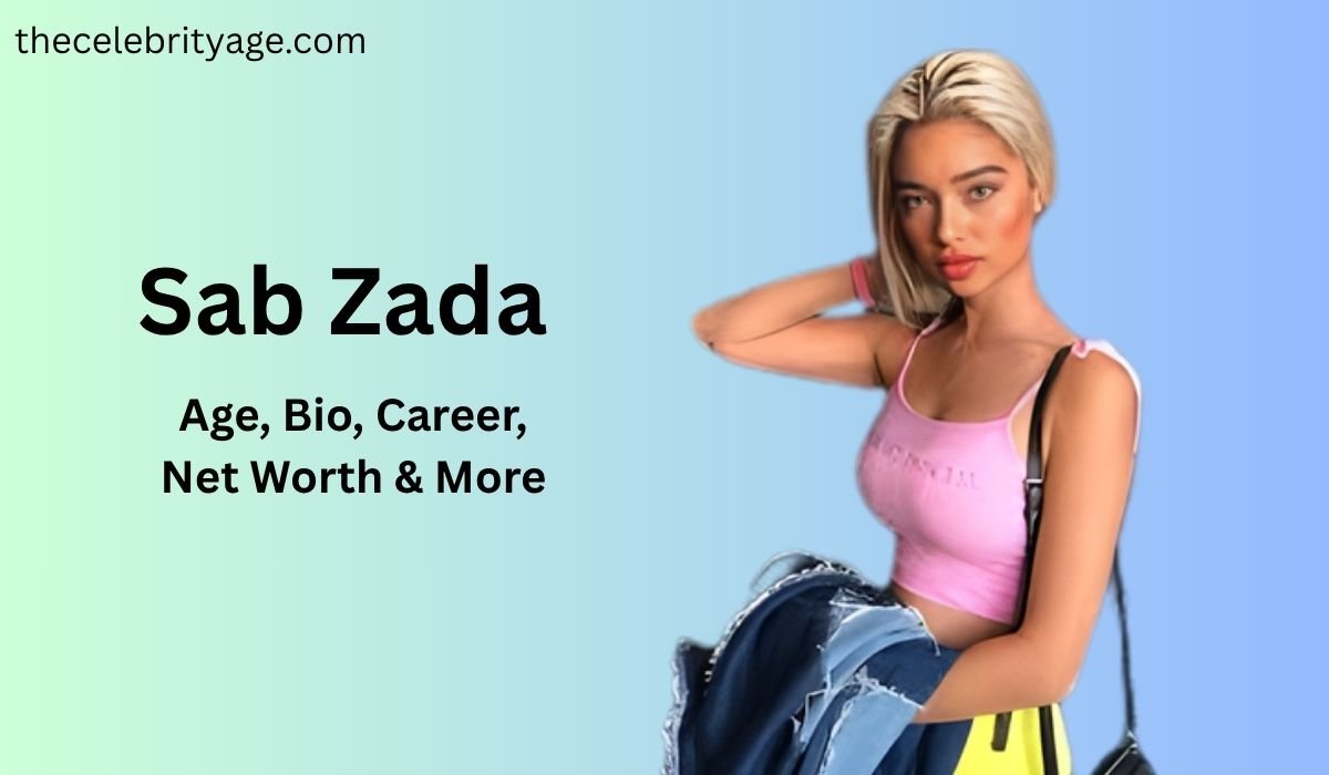 Sab Zada | Age, Bio, Career, Net Worth & More