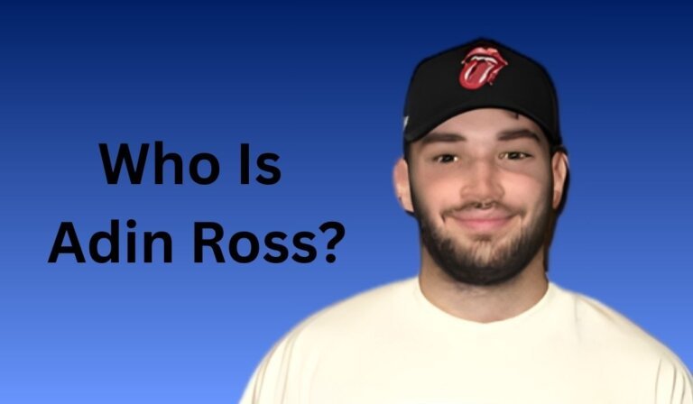 Adin Ross | Age, Quick Bio, Career, Net Worth & More
