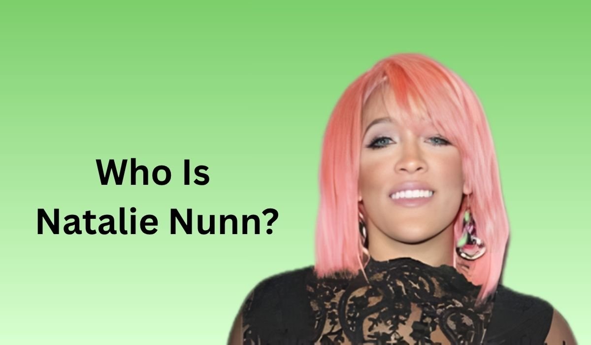 Natalie Nunn | Age, Quick Bio, Career, Net worth & More